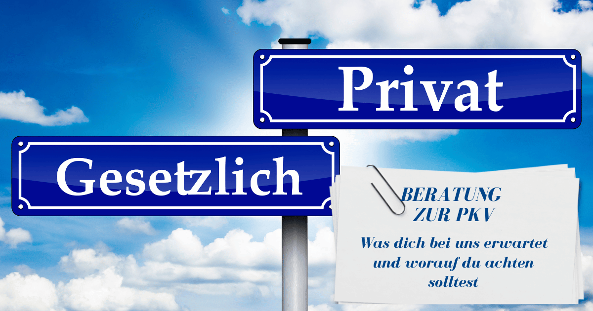 Beratung zur Privaten Krankenversicherung - der beste Weg