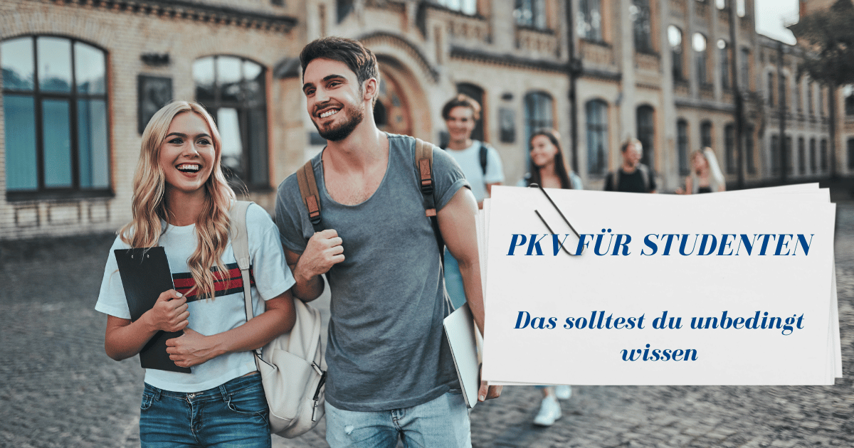 PKV für Studenten – Alles was du wissen solltest I K&S